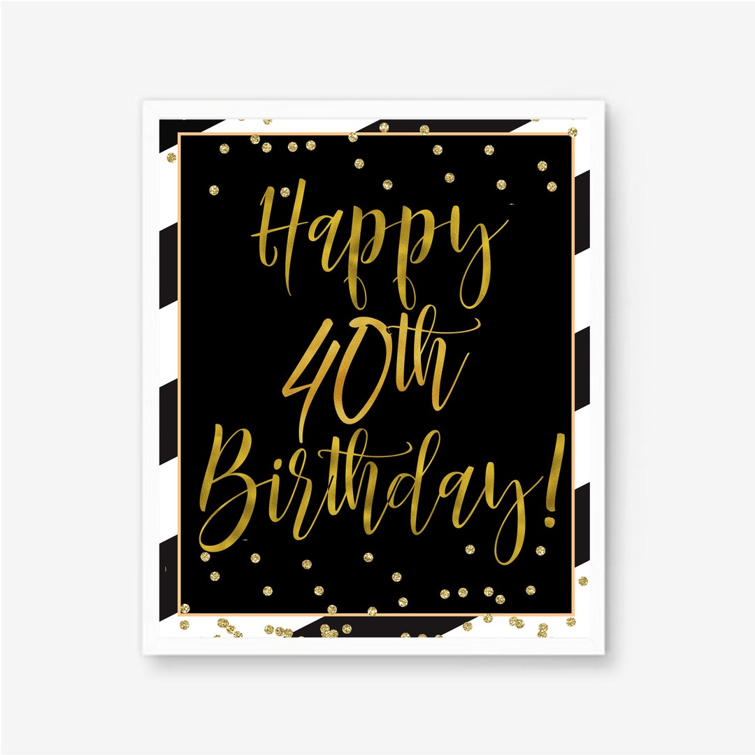 40th Birthday Poster 40th Birthday Him 40 Years Sign Happy - Etsy