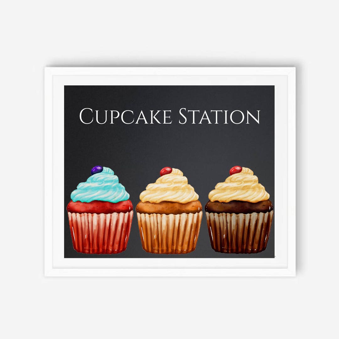 Cupcake Station, Dessert Station, Cupcake Sign, Cupcake Table Sign ...