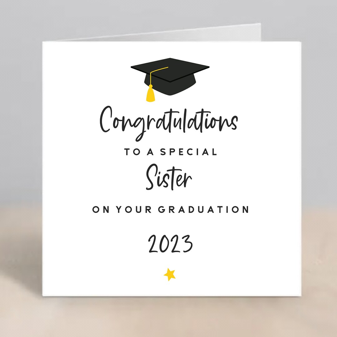 Graduation Card Congratulations to A Special Sister on Your Graduation ...
