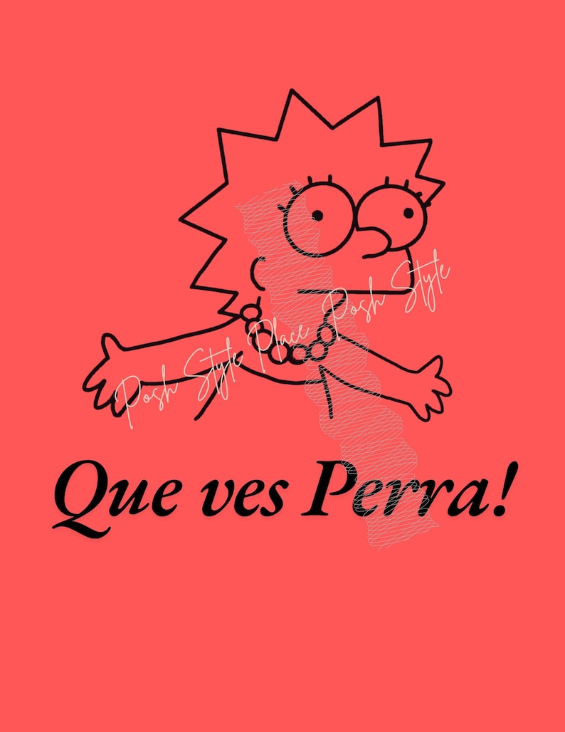Que Ves Perra Simpsons Spanish Image Picture PNG JPG Digital Download ...