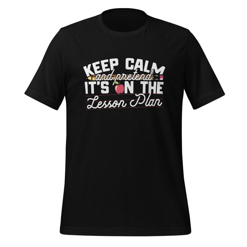 Keep Calm and Pretend It's on the Lesson Plan | Back to School | Cute ...
