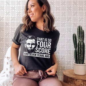 That is so Four Score and Seven Years Ago Abraham Lincoln History ...