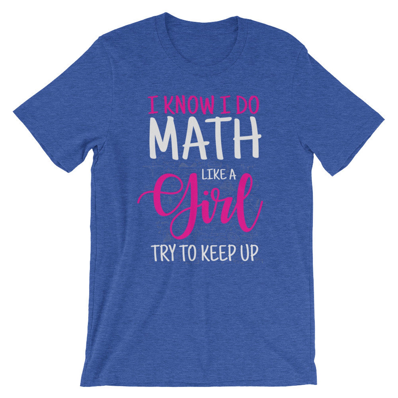 I Know I Do Math Like A Girl Try to Keep up Funny Female - Etsy