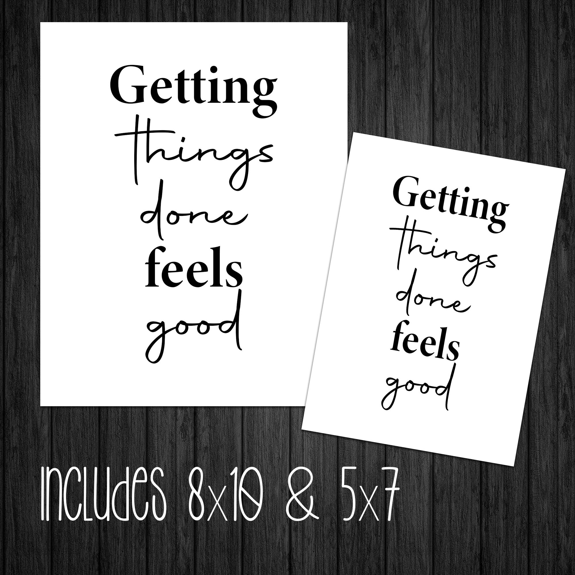 Getting Things Done Feels Good Printable | Digital Download | Instant ...