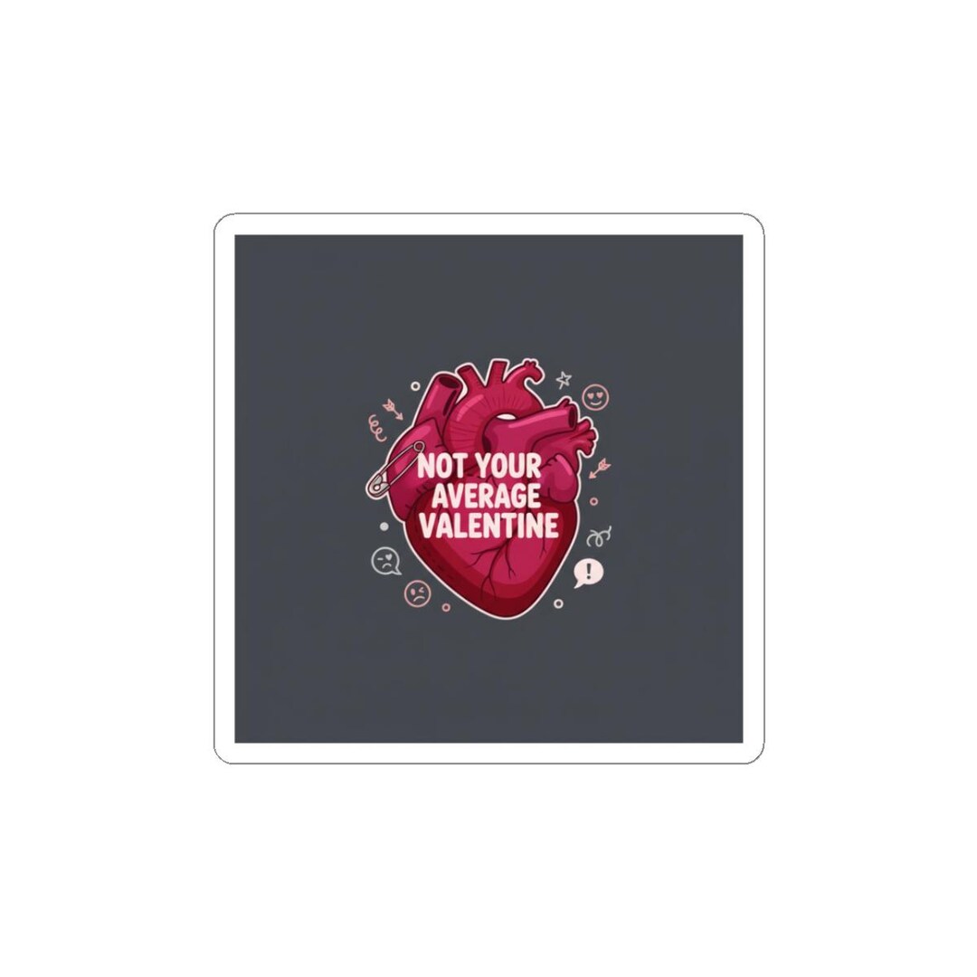 Not Your Average Valentine Sticker | Hearts‑with‑a‑twist, Anti ...