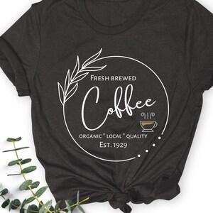 Coffee Shirt ǀ Fresh Brewed Coffeet- Shirt ǀ Vintage Cafe ǀ Coffee ...