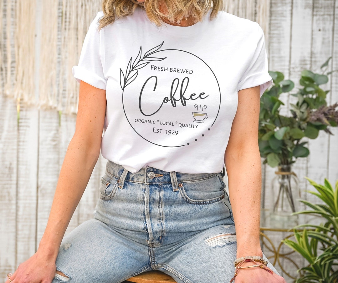 Coffee Shirt ǀ Fresh Brewed Coffeet- Shirt ǀ Vintage Cafe ǀ Coffee ...