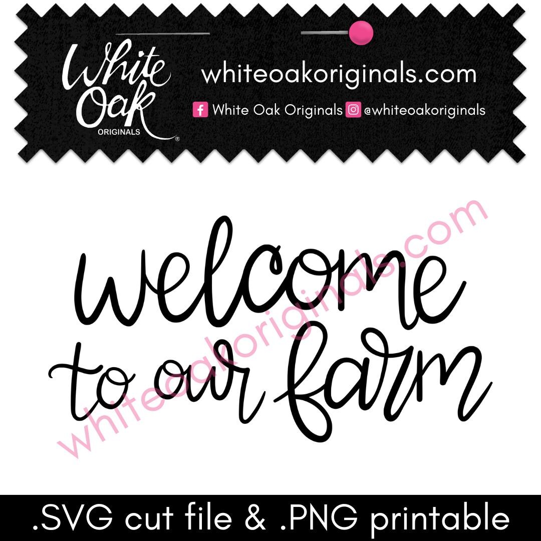 Welcome to Our Farm Cut File & PNG Printable - Etsy