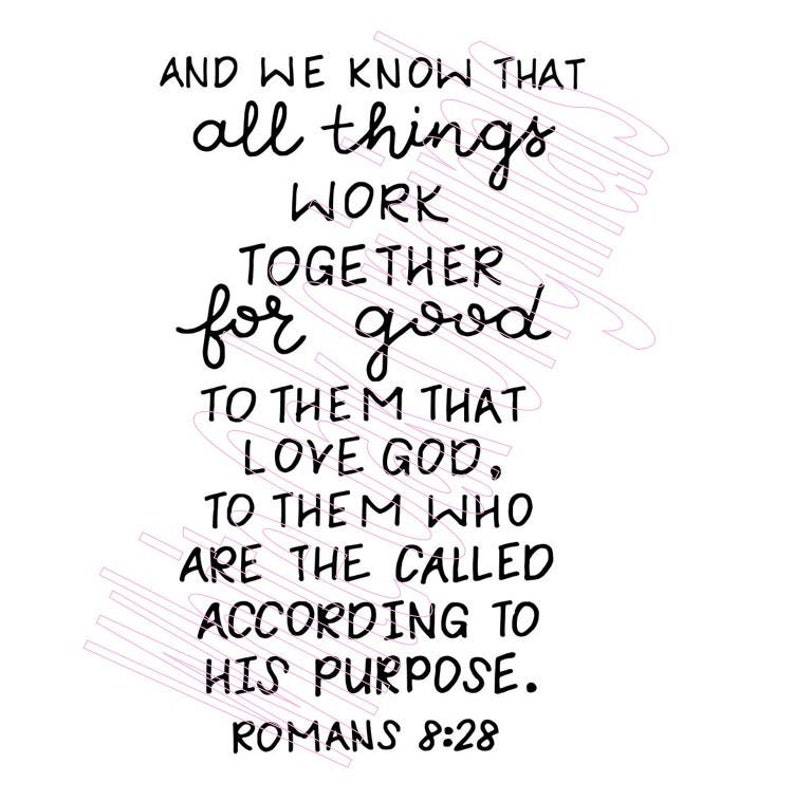 Romans 8:28 Bible Verse Svg Cut File and Printable | Etsy