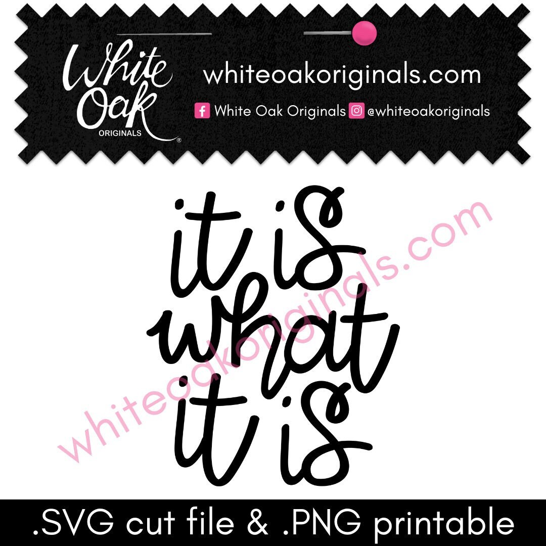 It is What It is Cut File & PNG Printable - Etsy