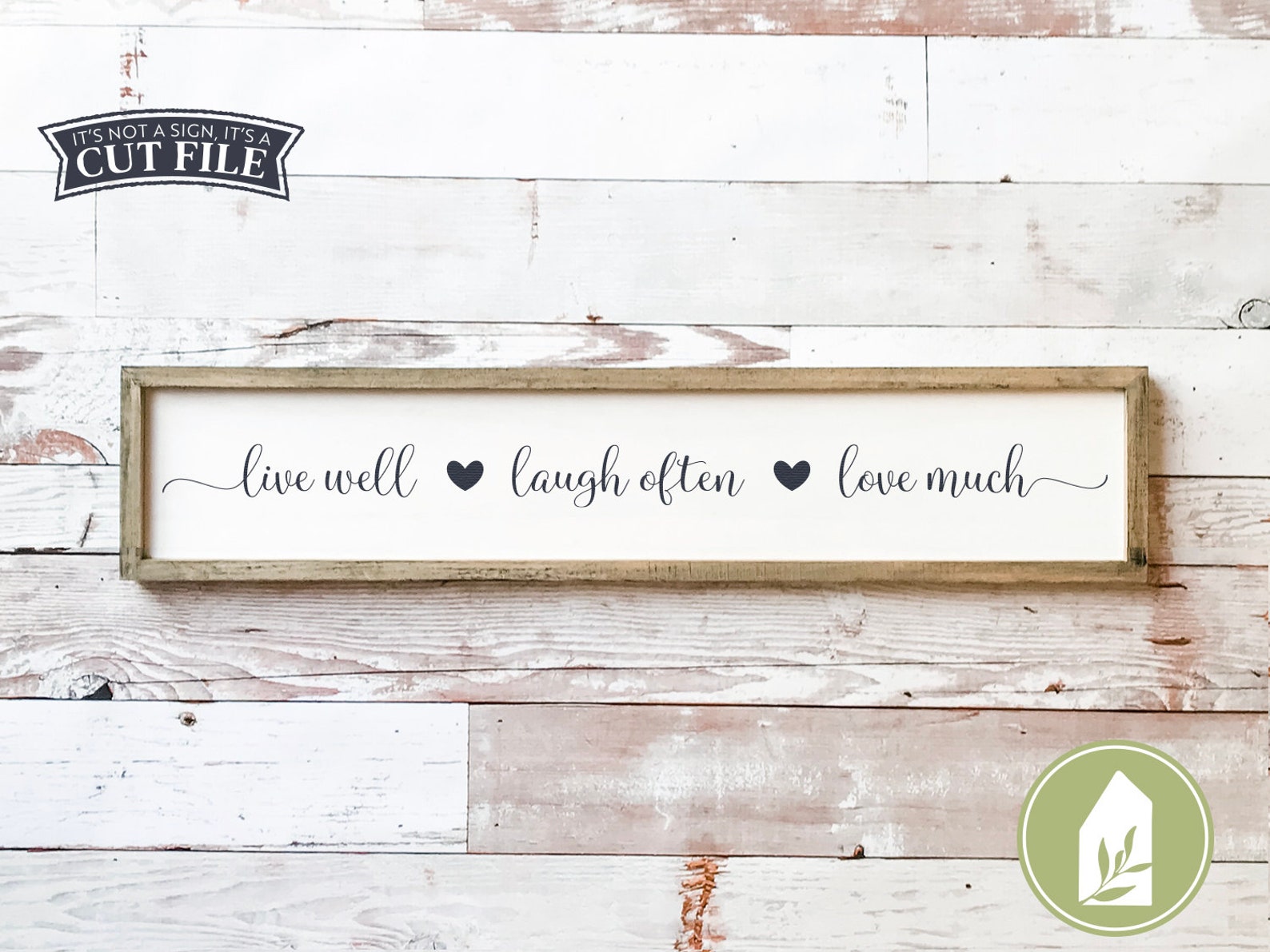 Live Well Laugh Often Love Much SVG Files Skinny Sign SVG - Etsy