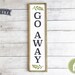 SVG Files, Go Away Svg, Front Porch Sign Svg, Vertical Sign Svg ...