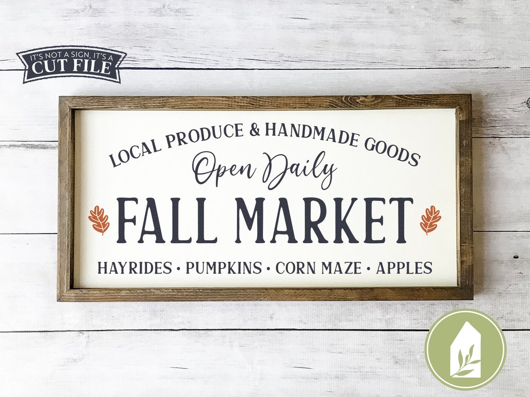 Fall Market SVG Cut Files: Autumn Sign Design, Cricut & Silhouette - Etsy