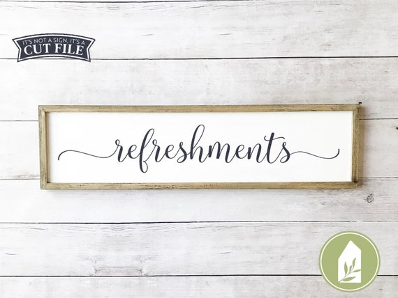 Refreshments SVG SVG Files Svgs for Signs Vector File | Etsy