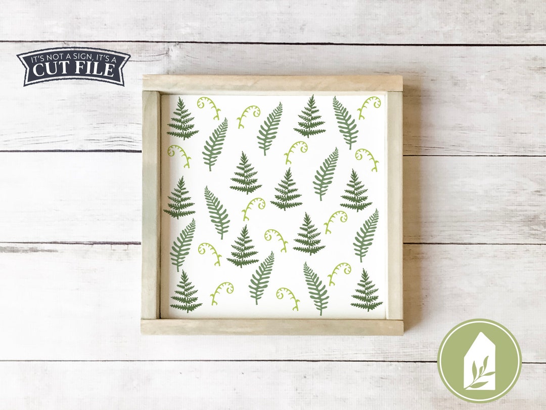 SVG Files, Fern Pattern Svg, Botanical SVG, Spring Svg, Farmhouse Cut ...