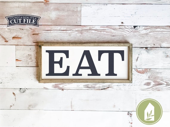 Eat SVG Eat Sign Svg Kitchen Sign Svg Dining Room Svg | Etsy India