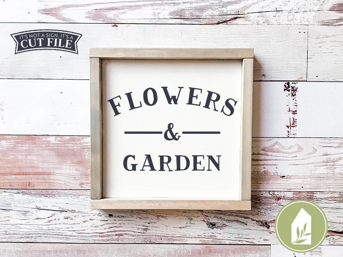 Flowers & Garden Svg Farmhouse Sign Svg Flower Cottage - Etsy