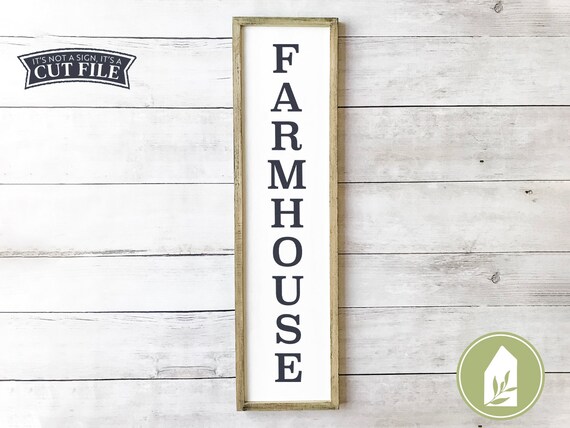 Farmhouse Sign SVG Tall Farmhouse svg Vertical Farmhouse | Etsy