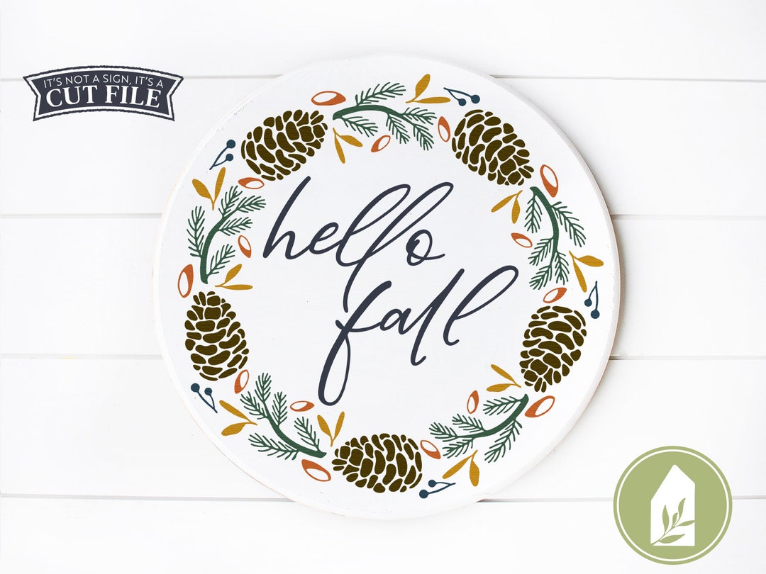 SVG Files, Hello Fall SVG, Round Sign Svg, Autumn Sign Svg, Pinecone ...