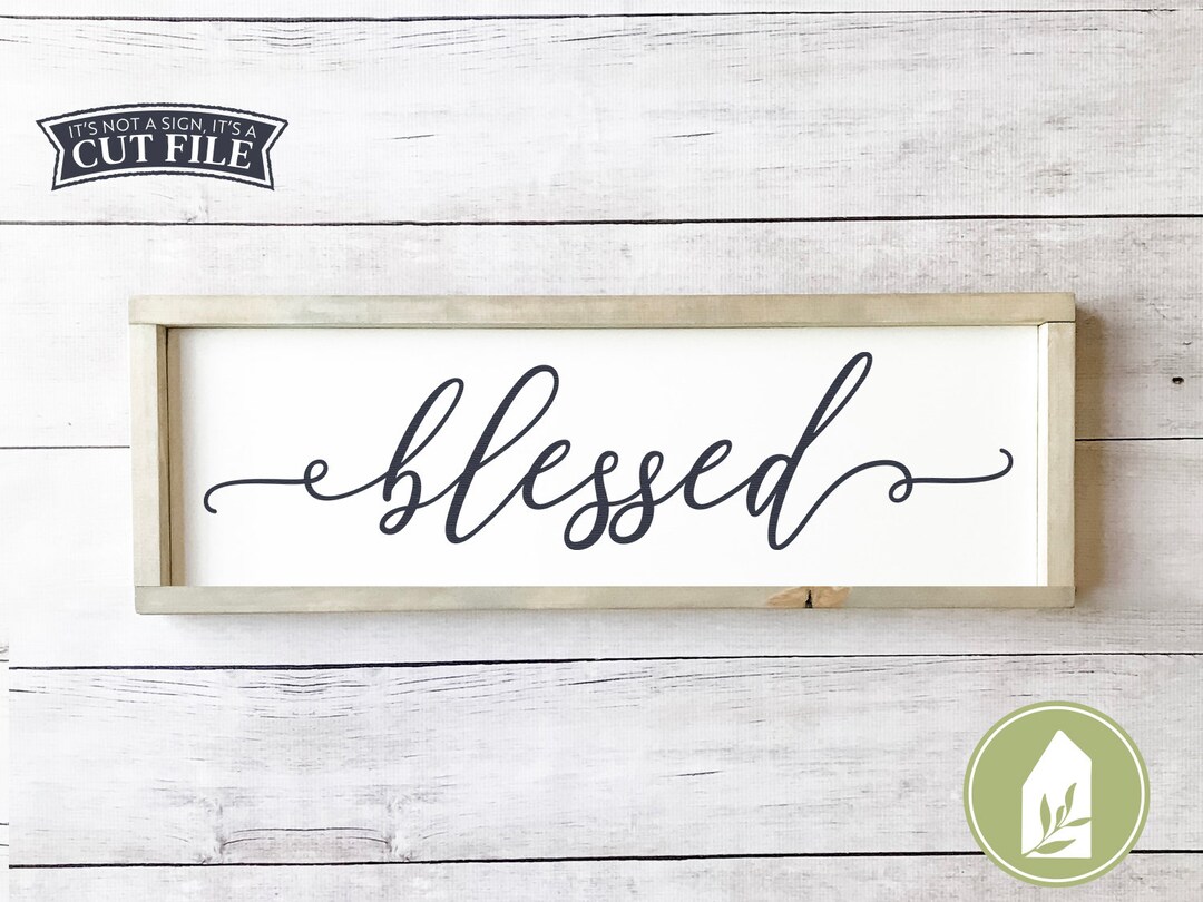 Blessed SVG Files, Christian Svg, Rustic Svg, Farmhouse SVG, Wood Sign ...
