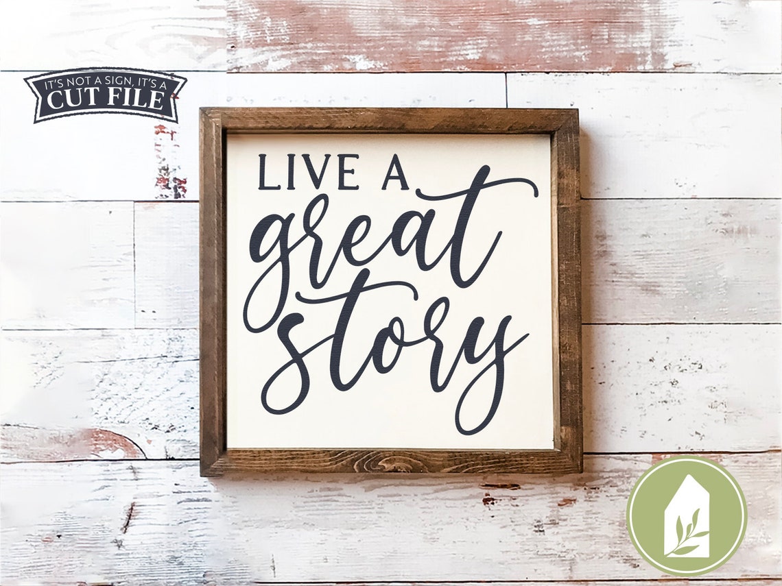 Live A Great Story SVG Files Motivational Cutting Files Etsy live-a-great-story-svg-files-motivational-cutting-files-etsy