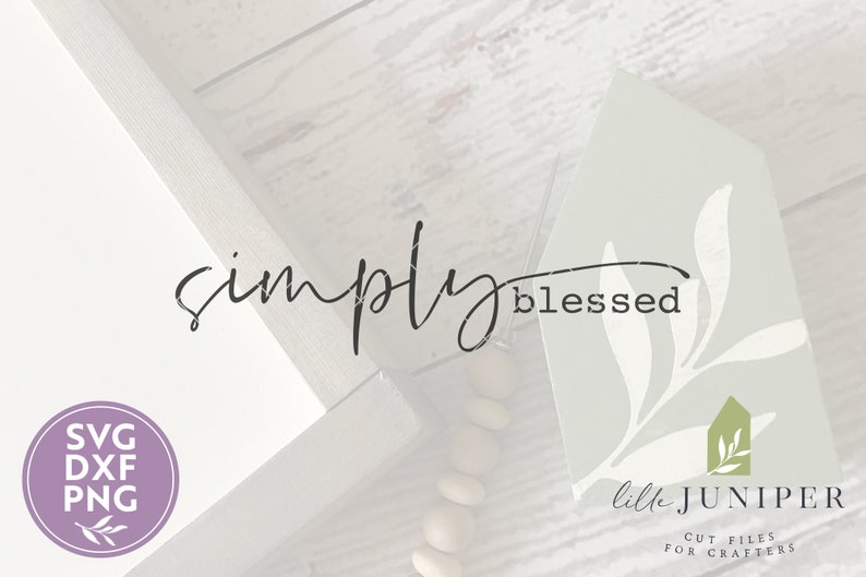 Simply Blessed SVG Wood Sign Svg Family Svg Home Svg | Etsy