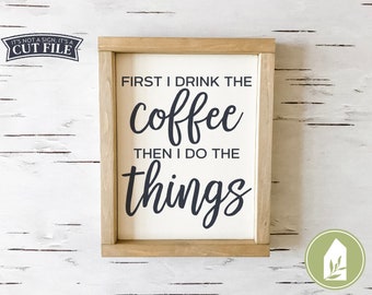 First I Drink Coffee - Etsy