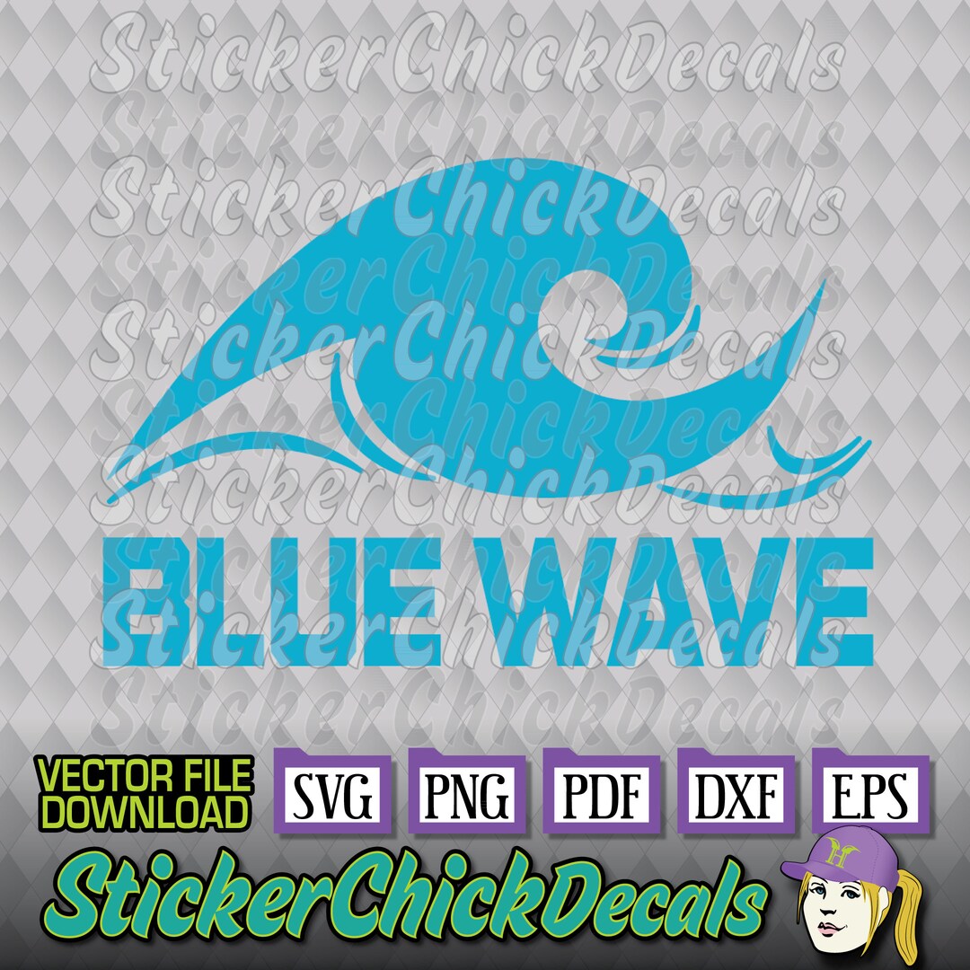 Blue Wave Political Vector Cut File for Cutting - Eps Svg Png Pdf Dxf ...