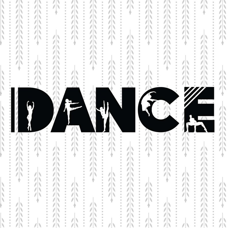 Dance SVG Cricut Cut Files SVG Shirt SVG | Etsy