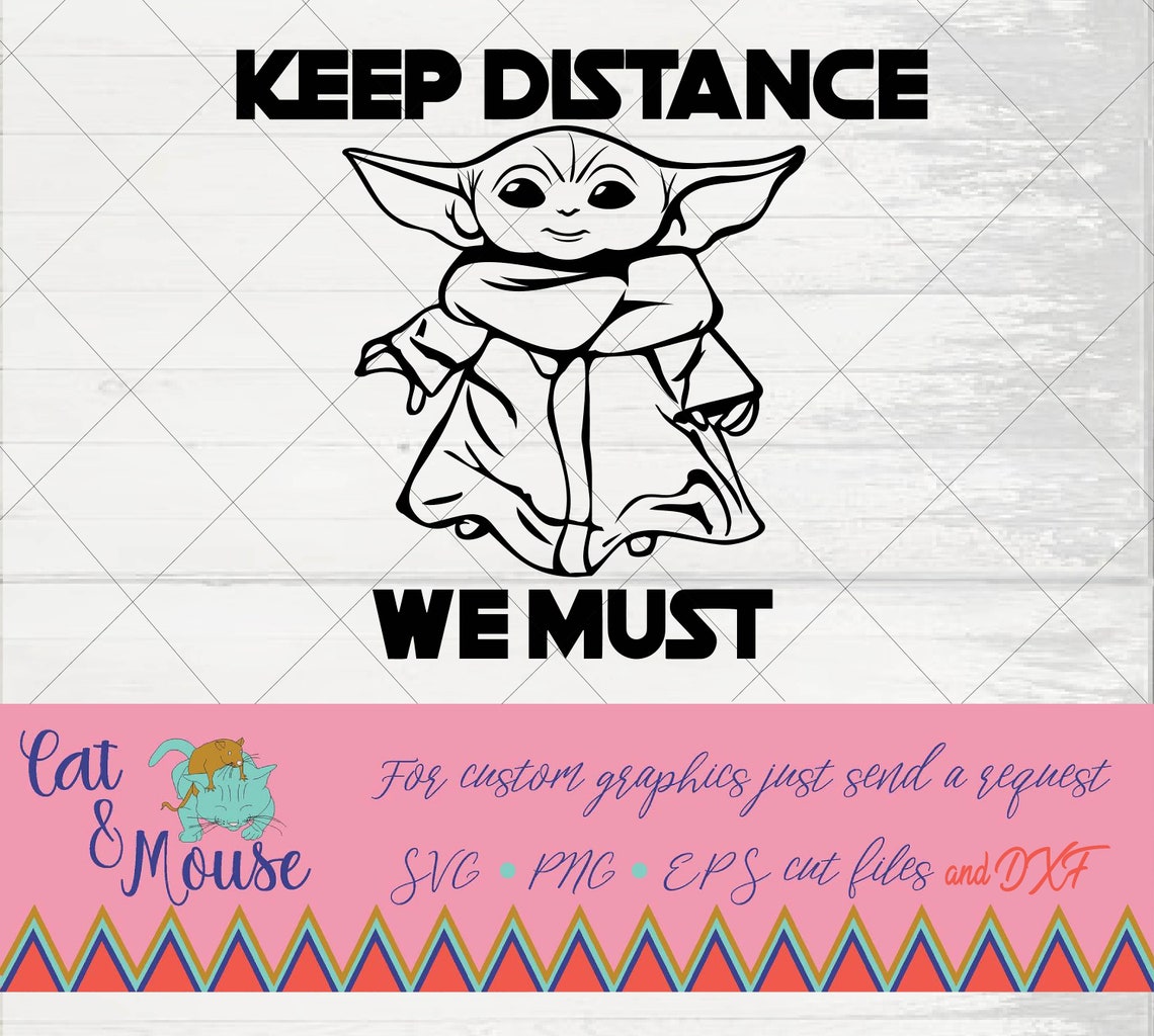 Baby Yoda Keep Distance We Must SVG Cricut Cut Files SVG - Etsy