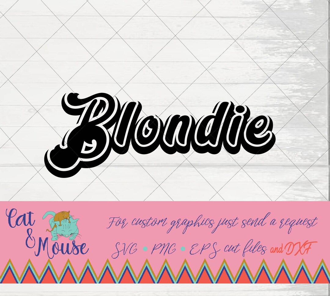 Blondie SVG; Cricut Cut Files; SVG; Shirt SVG; Clipart - Etsy
