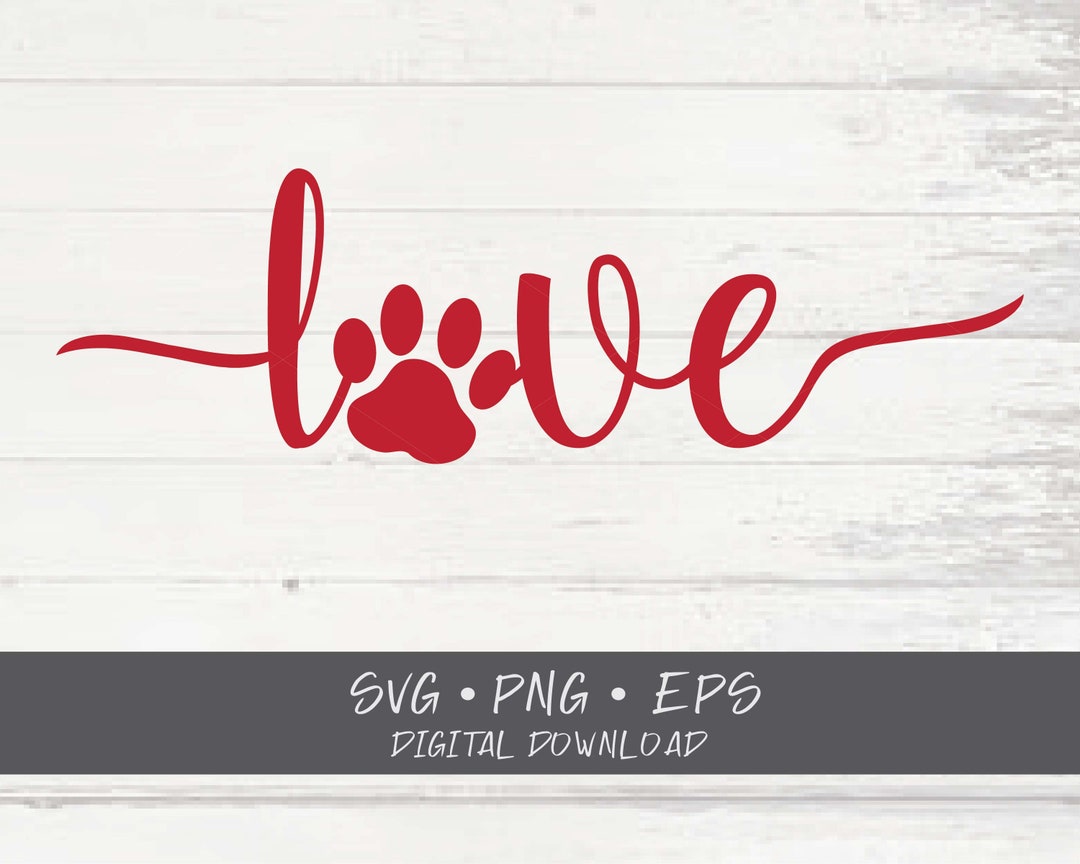 Love Paw SVG; Cricut Cut Files; SVG; Shirt SVG; Clipart - Etsy