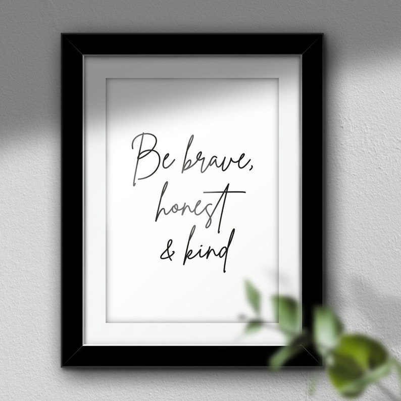Be Brave Honest and Kind Print Digital Print Motivational - Etsy