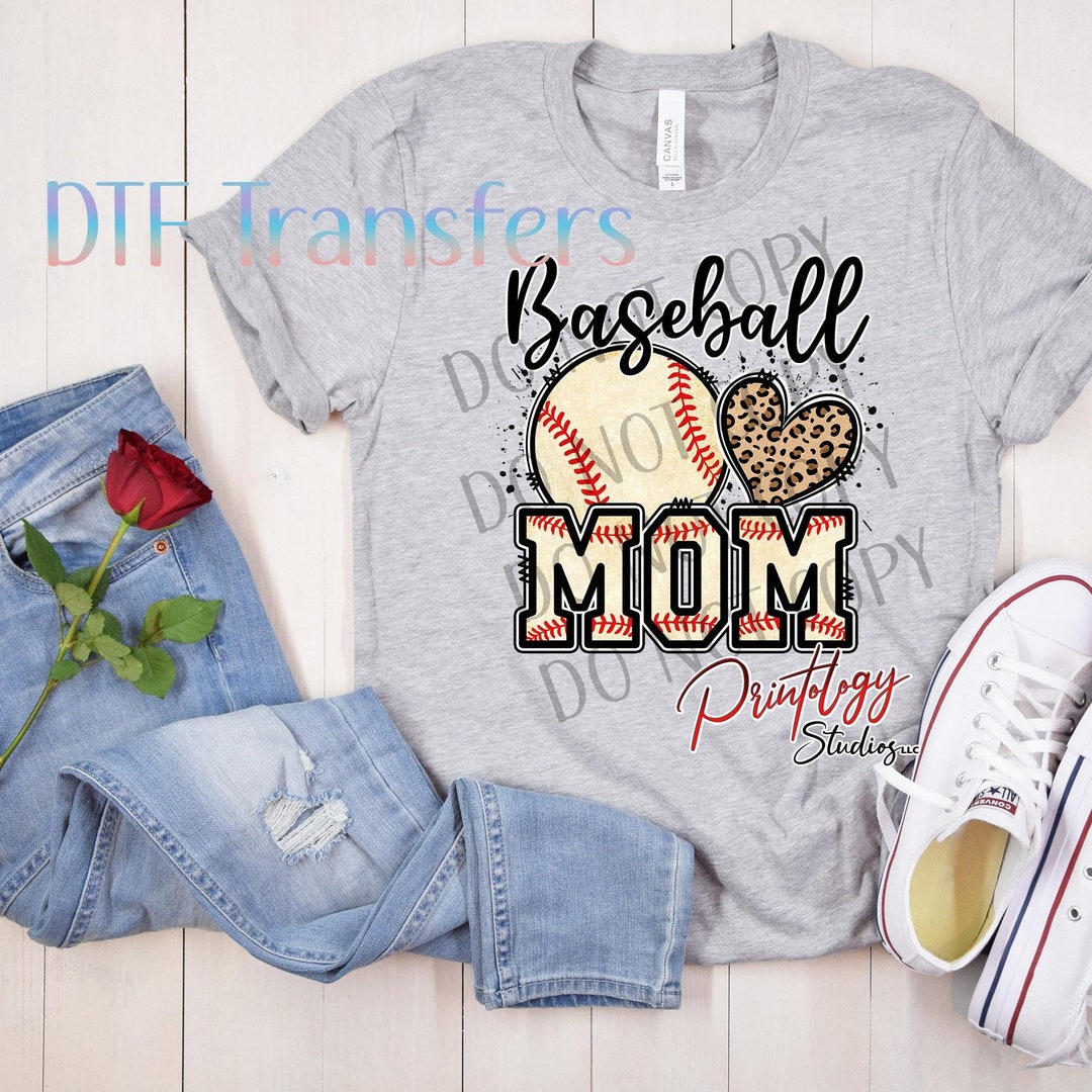 Baseball Mom DTF, Ready to Press Transfer, Baseball Mom Transfer ...