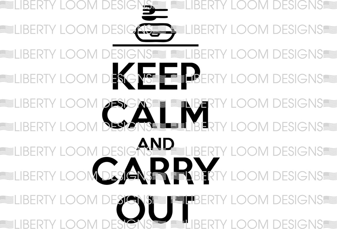 Keep Calm and Carry Out - Etsy