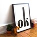 OK Print Typography Poster Minimalist Art Black and White - Etsy