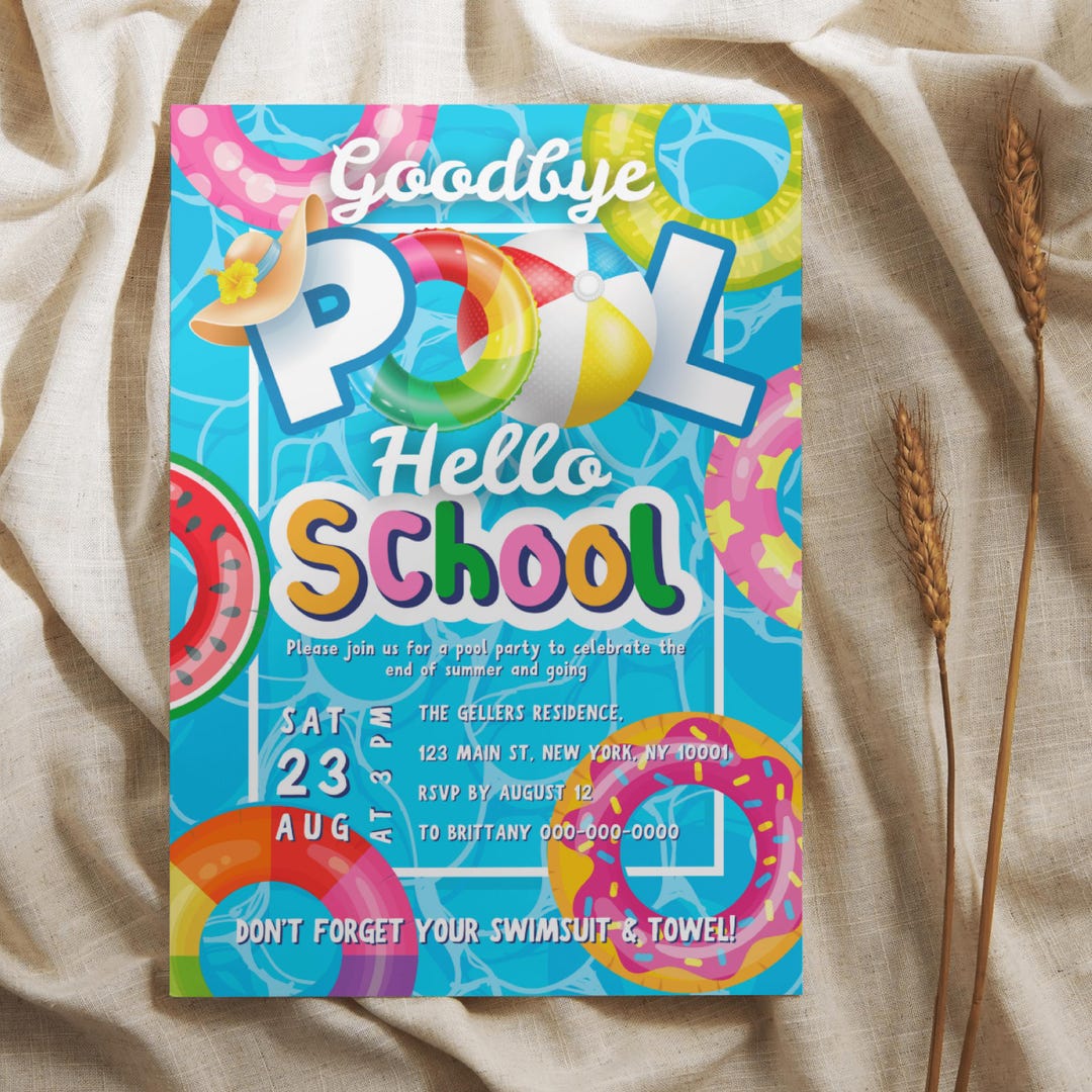 Goodbye Pool Hello School Party Invite, Editable End of Summer Bash ...
