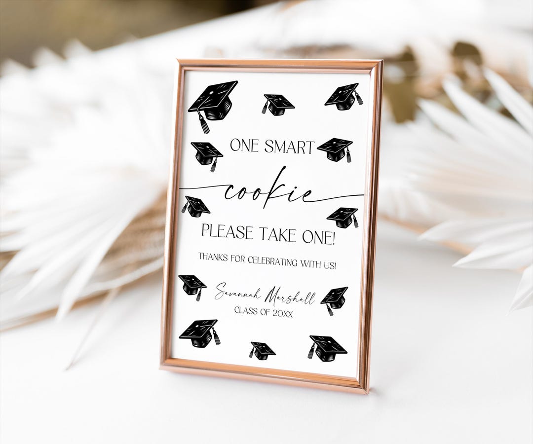 One Smart Cookie Sign Template, Printable Graduation Dessert Table Sign ...