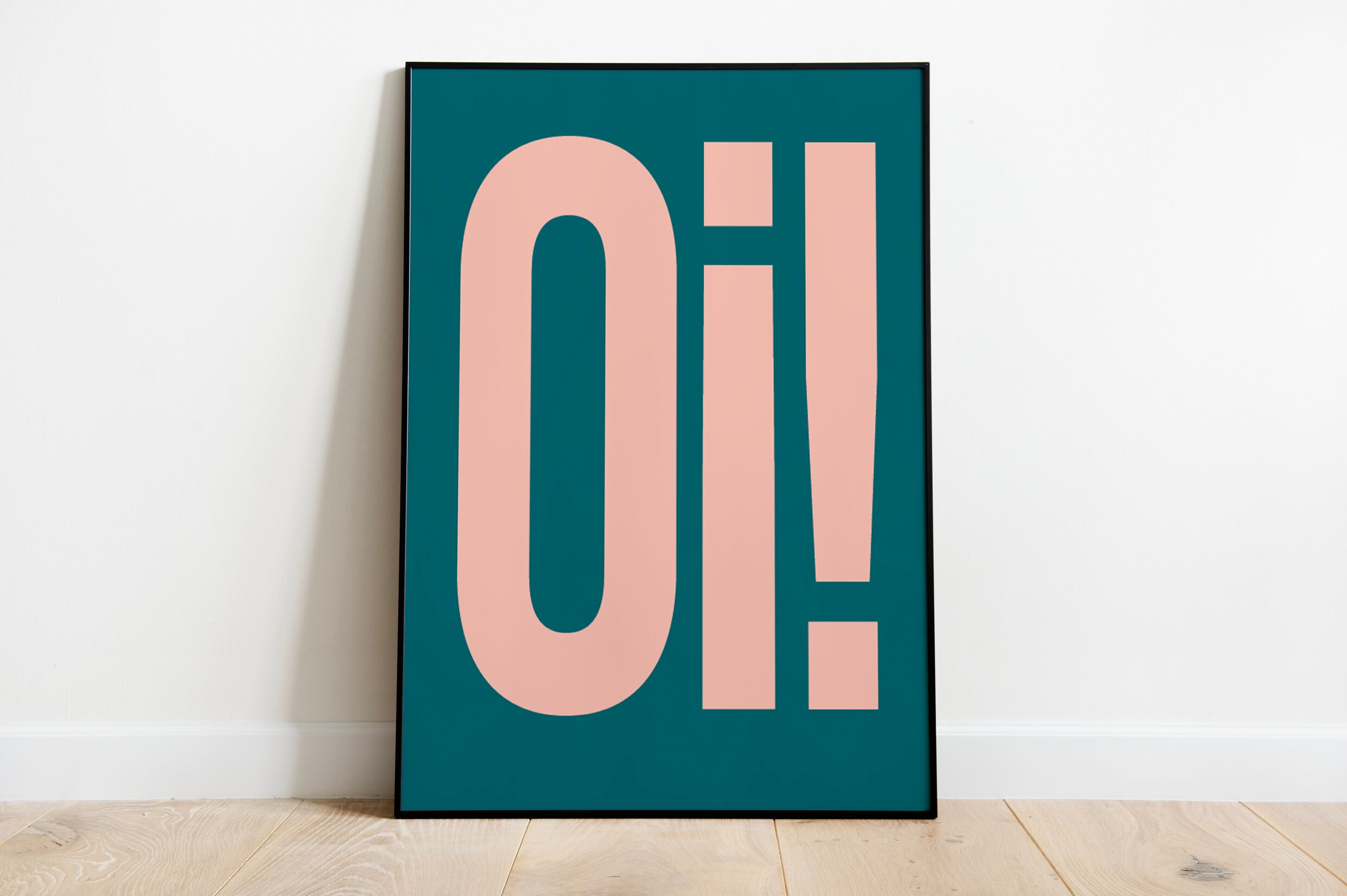 Quirky Home Decor Oi! Print, Art Typography Print, Graphic Poster ...