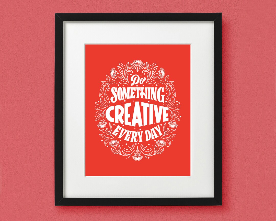 Do Something Creative Everyday Art Print Inspirational Print - Etsy