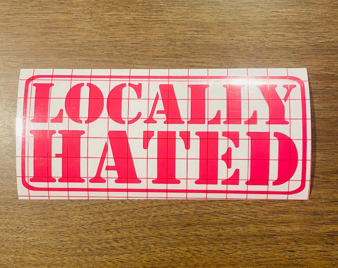 Locally Hated JDM Funny Sticker Decal - Etsy