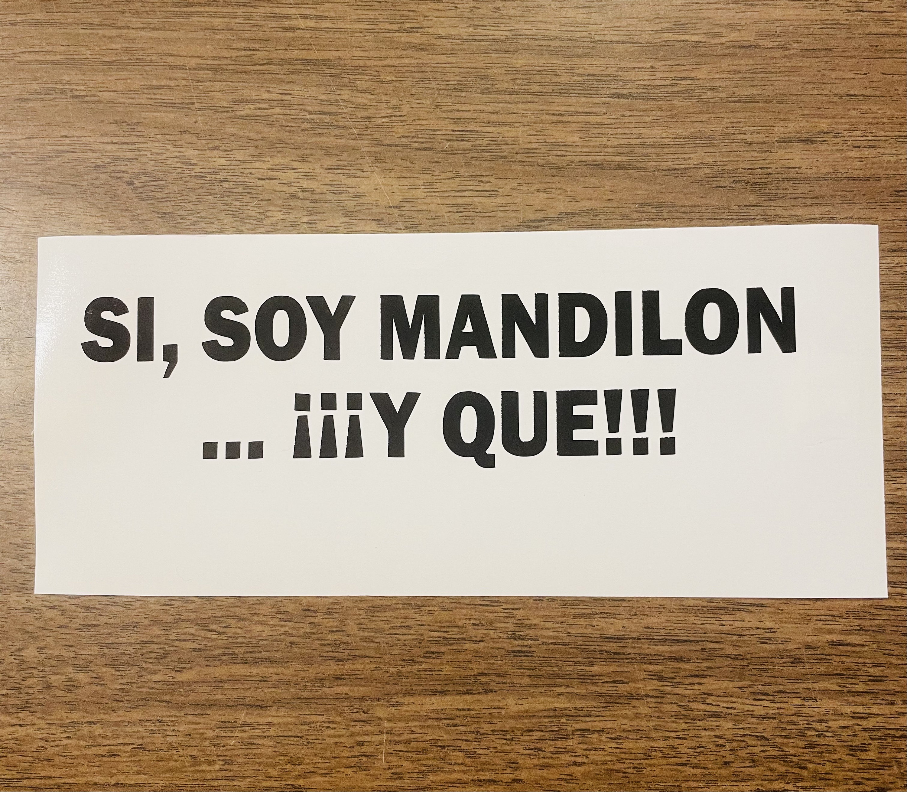 Si Soy Mandilon Y Que!!! Decal - Etsy