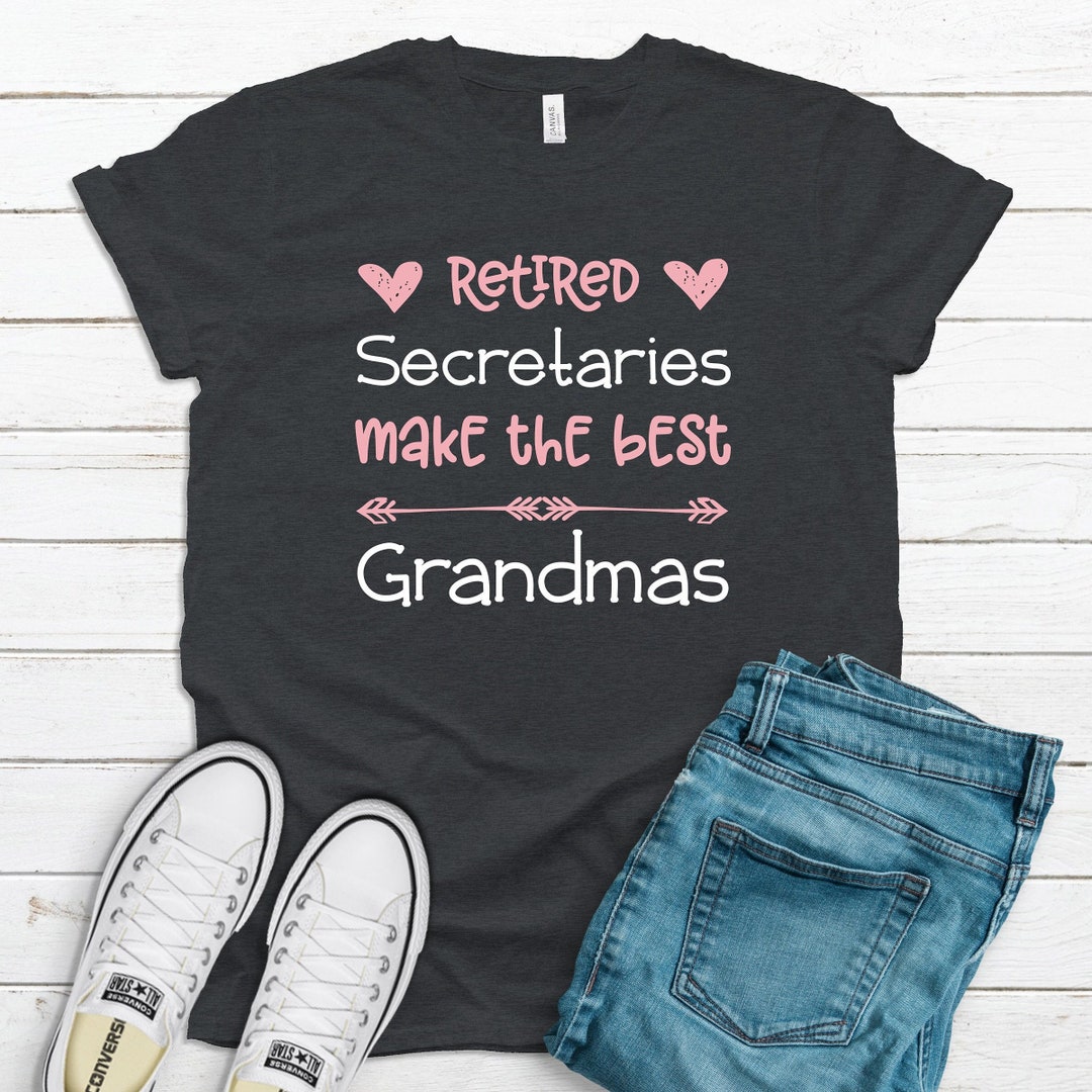 Retired Secretary Grandma T-shirt: Retirement Party Gift - Etsy