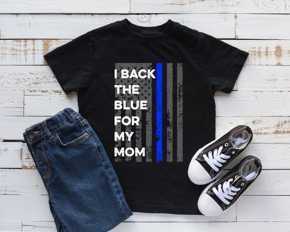 Personalized I Back the Blue for My Mom OR CUSTOM / Police - Etsy
