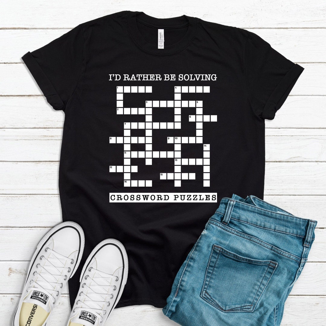 Crossword Puzzle Shirt / I'd Rather Be Solving Crossword Puzzles / Word ...