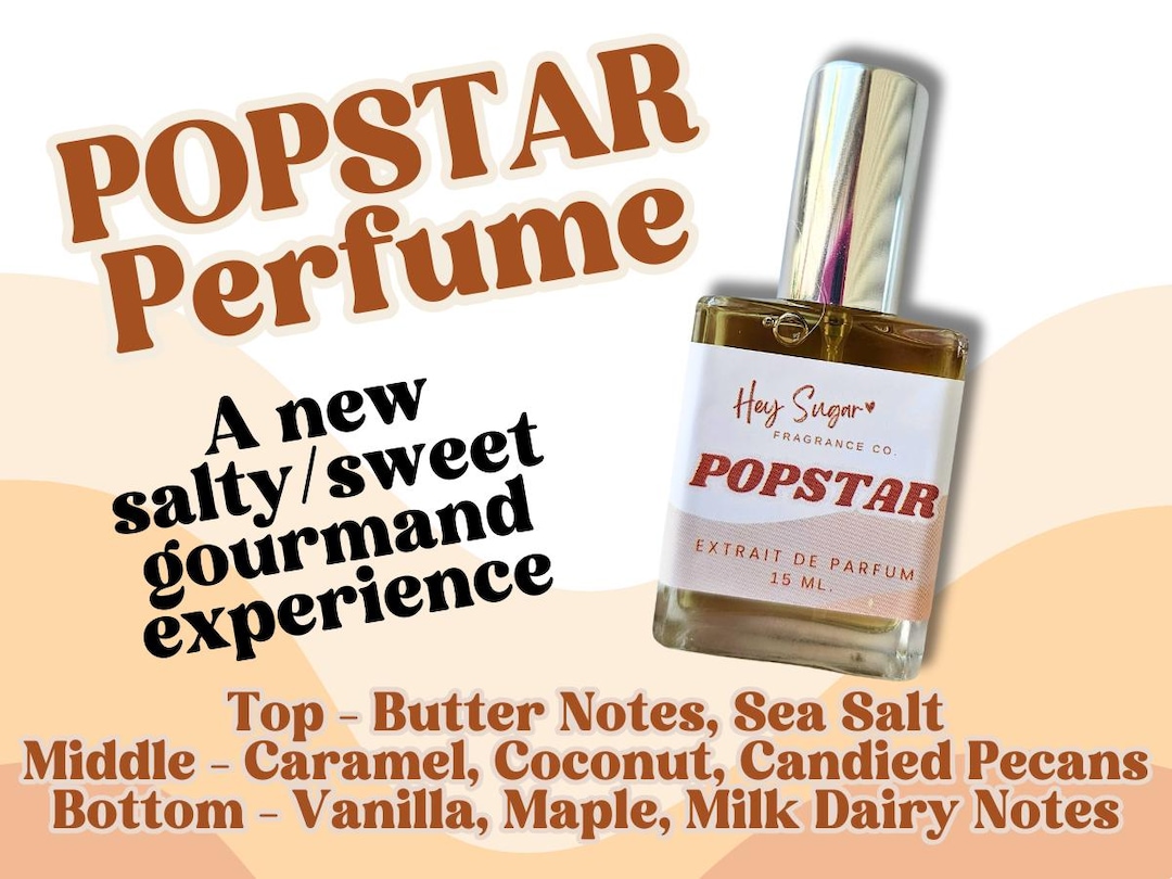 Popstar Perfume - Gourmand Buttery, Pecan and Caramel, Coconut, Sweet ...