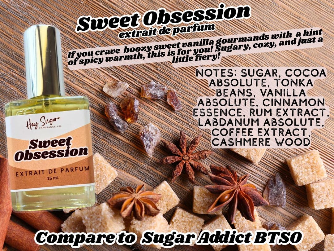 Sweet Obsession Perfume - Sugar Addict Fragrance, Boozy Spicy Gourmand ...