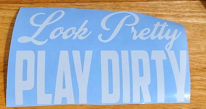 Look Pretty Play Dirty Decal/ off Road Decal/ Girly Sticker/ - Etsy