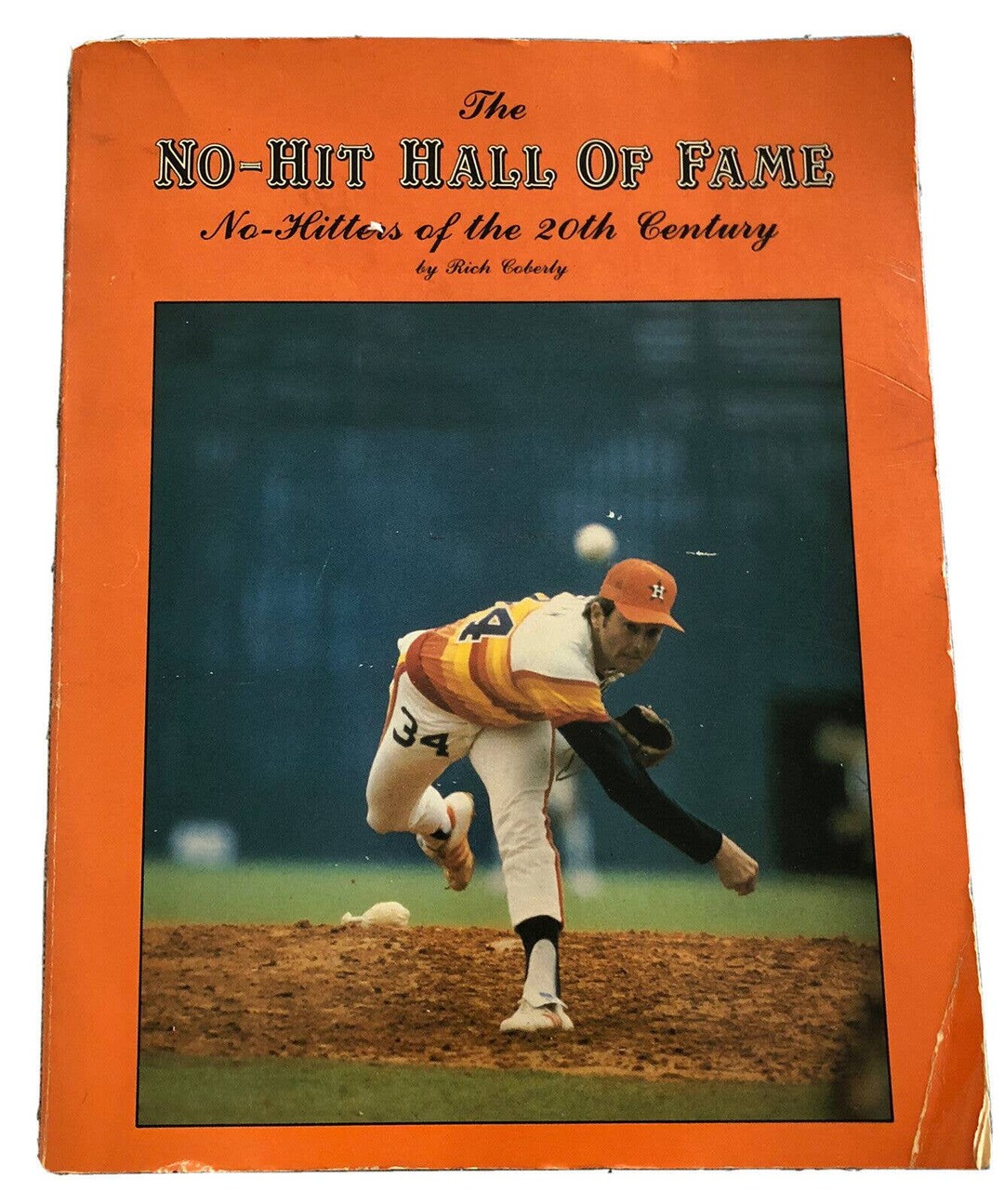 Rich Coberly No-hit Hall of Fame No-hitters of the 20th Century 1985 ...
