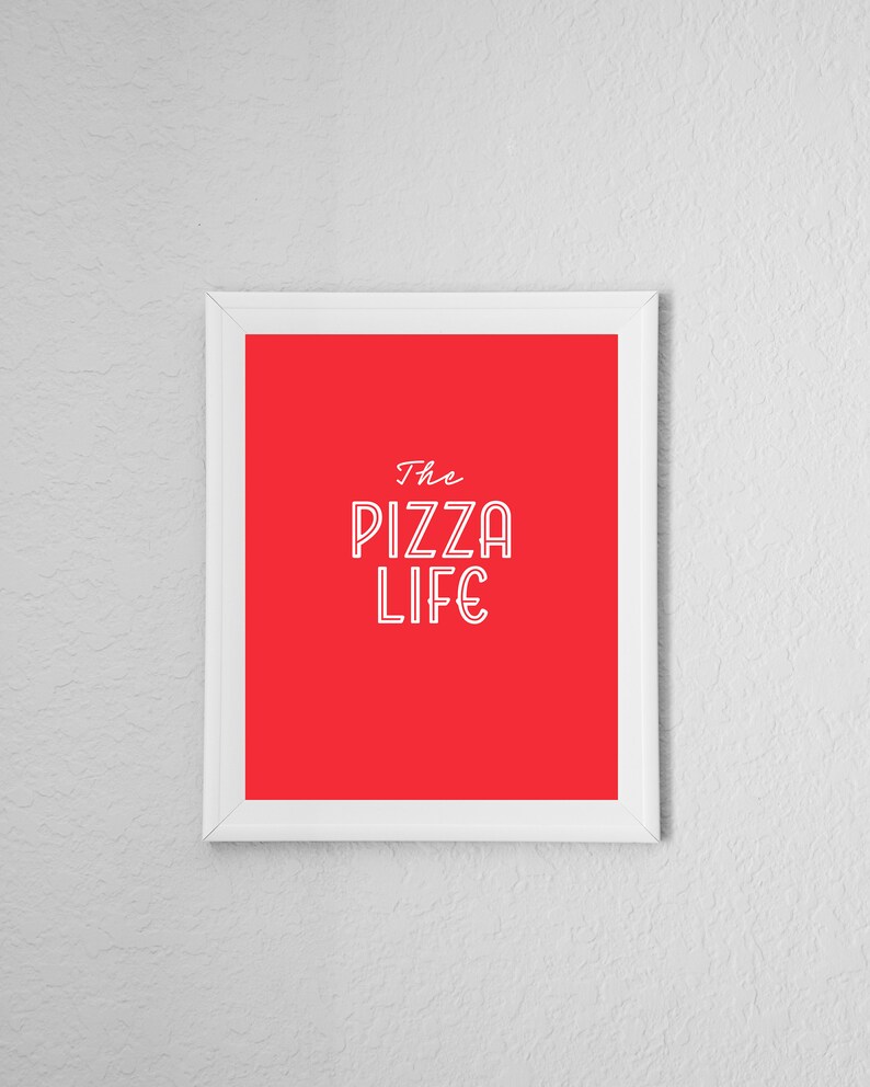 Pizza Life Poster, Kitchen Decor, Home Decor, Wall Decor, Food Print ...